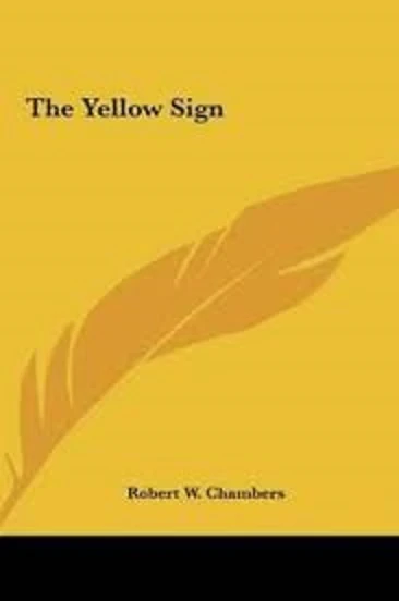 The Yellow Sign | Escritores del mundo Fandom | Fandom