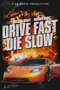 Drive Fast Die Slow | Grand Theft Encyclopedia | Fandom
