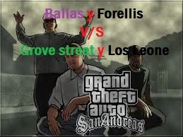 Historias:Ballas y forellis vs grove street y los leone(parte 6 ...