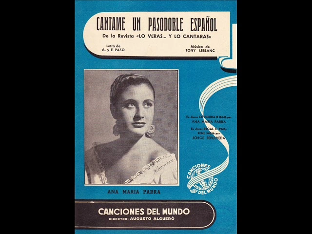 Cantame un pasodoble español (canción de Ana Maria Parra) | Música Wiki ...