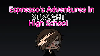 Season One | Espresso’s Adventures in Straight High School Wiki | Fandom