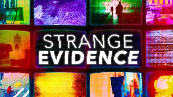 Strange Evidence | Esteem Education Wiki | Fandom