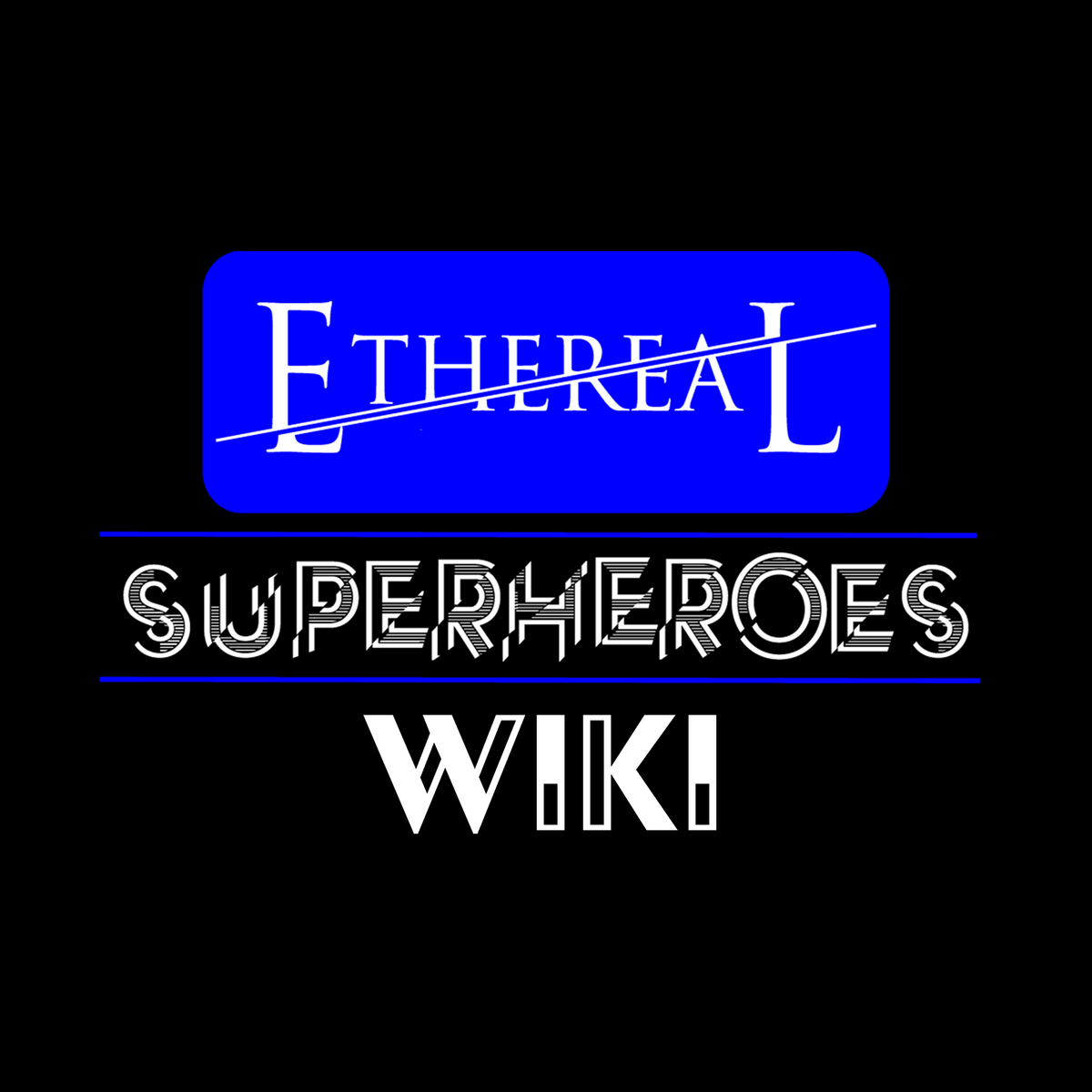Ethereal Superhero Universe Wiki Fandom