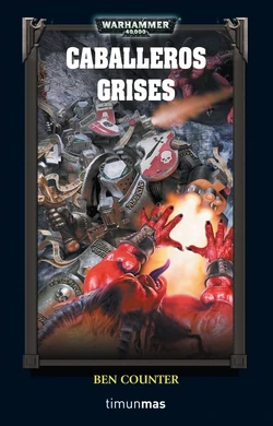 Caballeros Grises (Novela) | Wikihammer 40k | Fandom