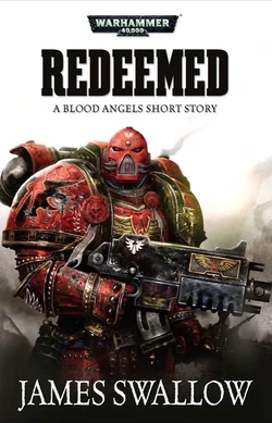Redeemed (Relato Corto) | Wikihammer 40k | Fandom