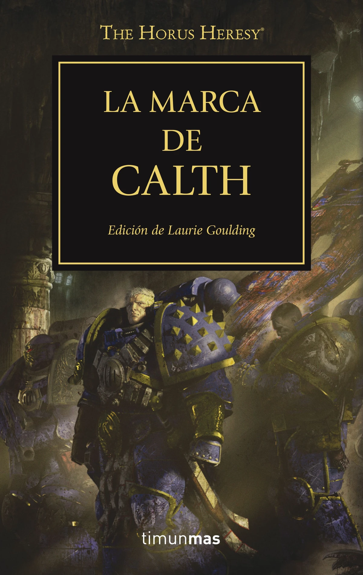 La Marca de Calth (Antología) | Wikihammer 40k | Fandom