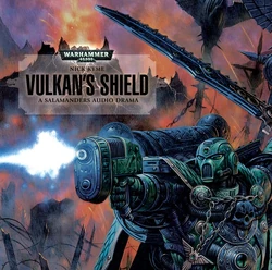 Vulkan's Shield (Audiolibro) | Wikihammer 40k | Fandom