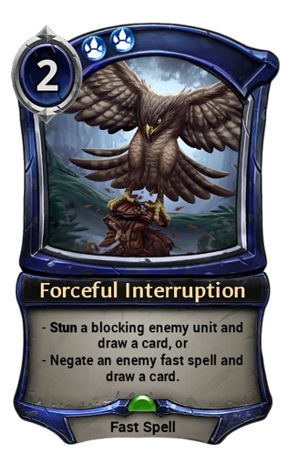 Forceful Interruption | Eternal Card Game Wiki | Fandom