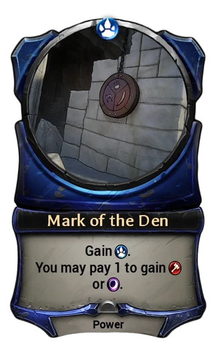 Mark of the Den | Eternal Card Game Wiki | Fandom