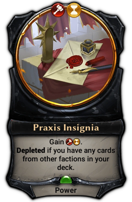 Praxis Insignia | Eternal Card Game Wiki | Fandom