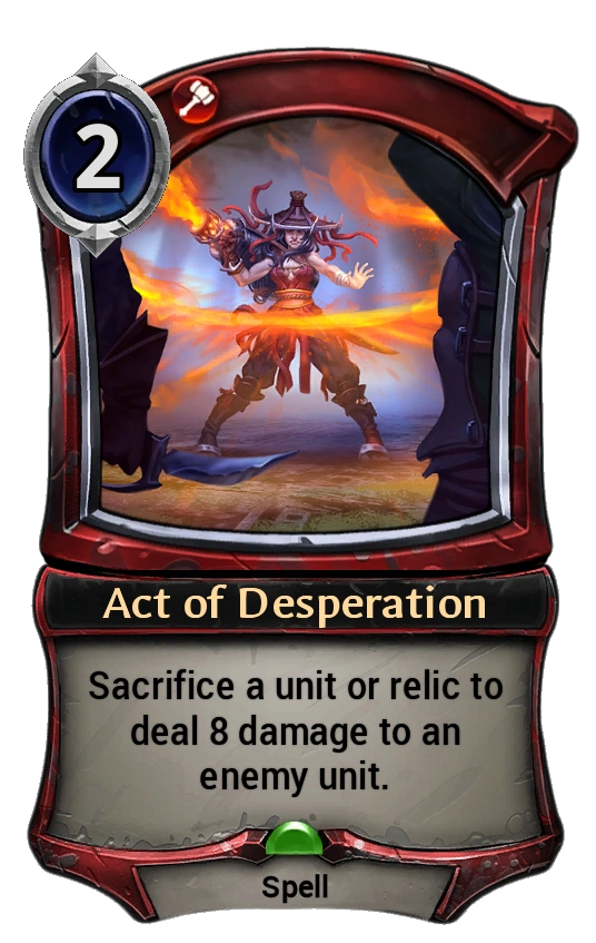 Act of Desperation | Eternal Card Game Wiki | Fandom