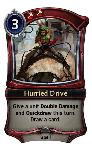 Hurried Drive | Eternal Card Game Wiki | Fandom