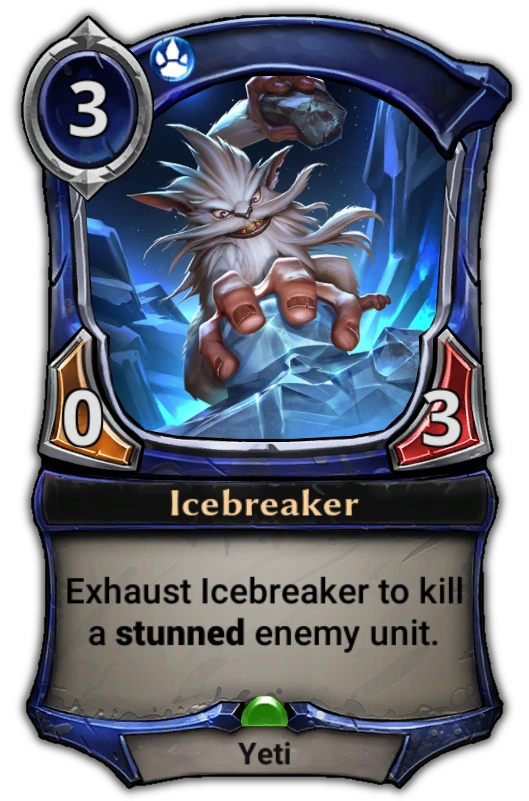 Icebreaker | Eternal Card Game Wiki | Fandom