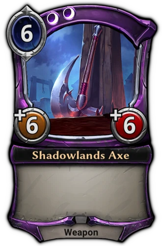 Shadowlands Axe | Eternal Card Game Wiki | Fandom