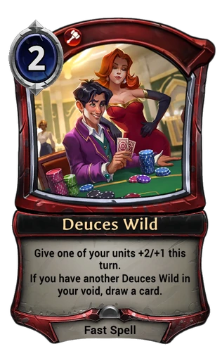 Deuces Wild | Eternal Card Game Wiki | Fandom