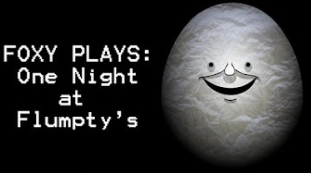 FOXY PLAYS: One Night at Flumpty's | EthGoesBOOM YT Wiki | Fandom