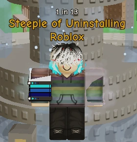Steeple of Uninstalling Roblox | EToH RNG Wiki | Fandom