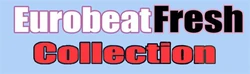 EurobeatFresh Collection | Eurobeat Wiki | Fandom