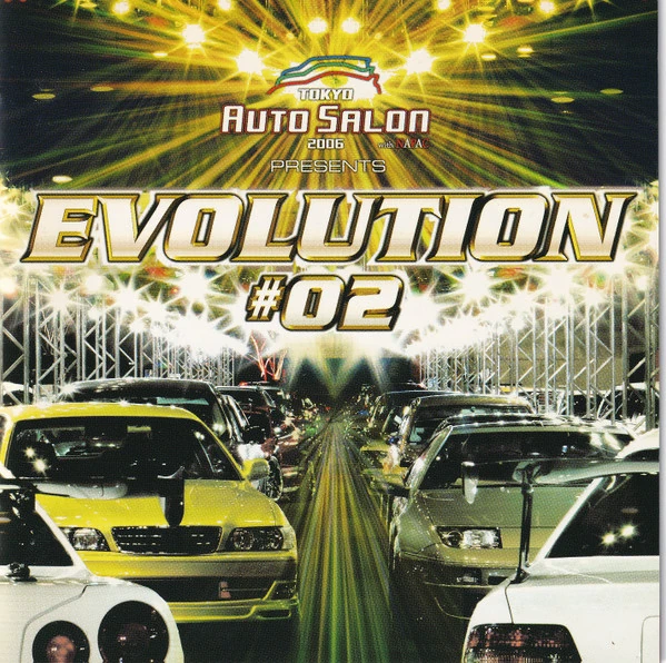 Tokyo Auto Salon 2006 Presents Evolution #02 | Eurobeat Wiki | Fandom