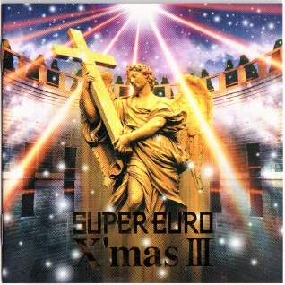 Super Euro X'Mas III | Eurobeat Wiki | Fandom