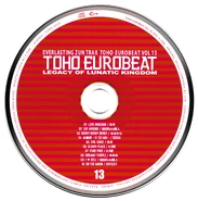 TOHO EUROBEAT VOL.13 LEGACY OF LUNATIC KINGDOM | Eurobeat Wiki | Fandom