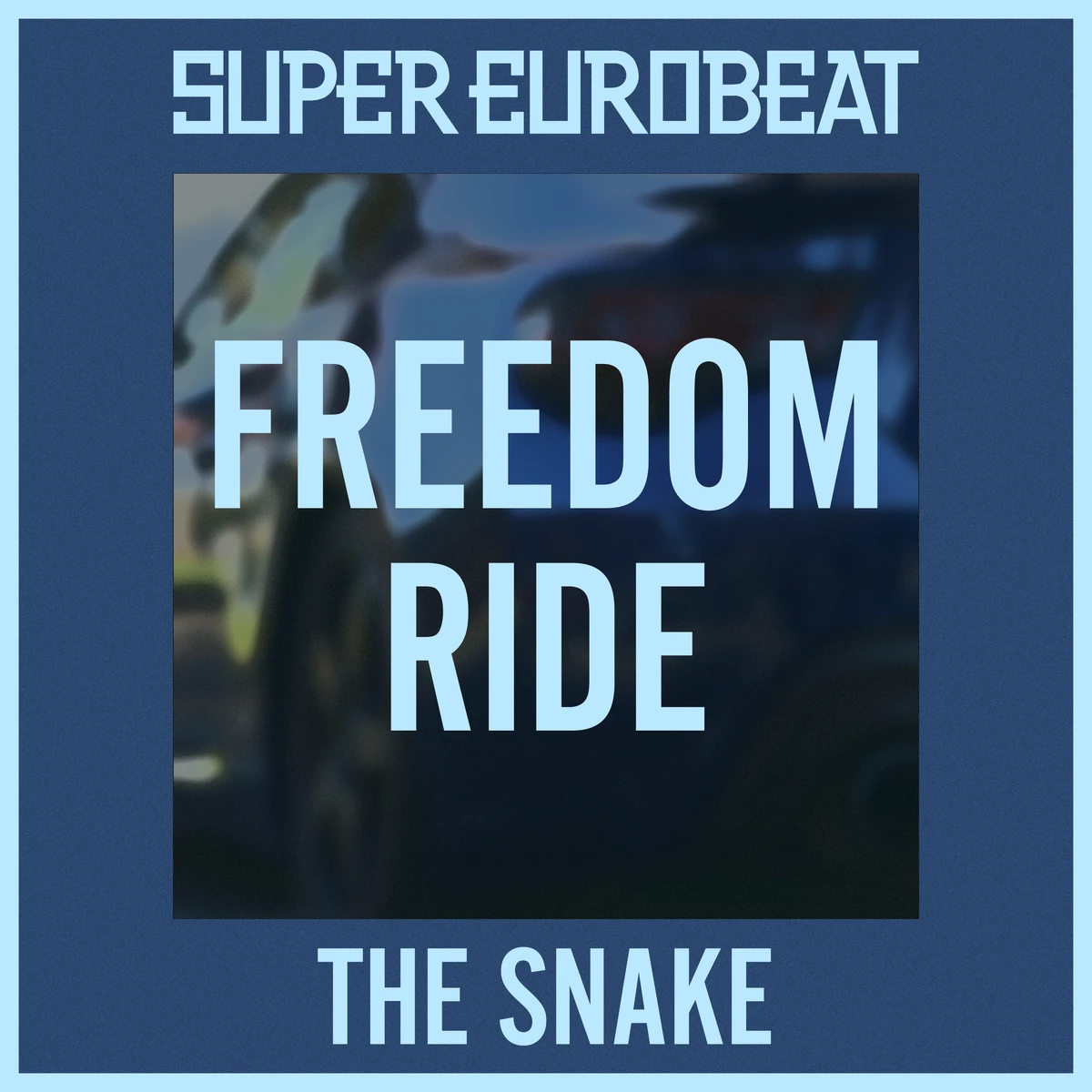 Freedom Ride | Eurobeat Wiki | Fandom