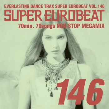 Super Eurobeat Vol. 146 | Eurobeat Wiki | Fandom
