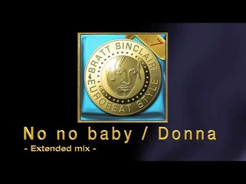 No No Baby | Eurobeat Wiki | Fandom
