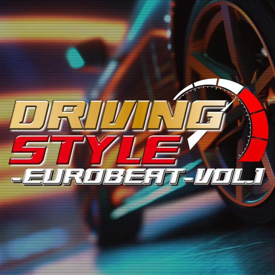 Driving Style ~Eurobeat~ Vol. 1 | Eurobeat Wiki | Fandom
