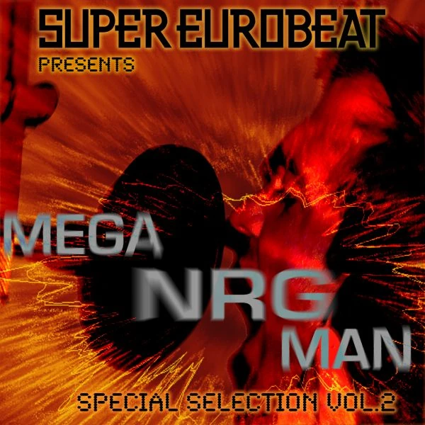 Super Eurobeat Presents Mega NRG Man Special Collection Vol. 2 ...