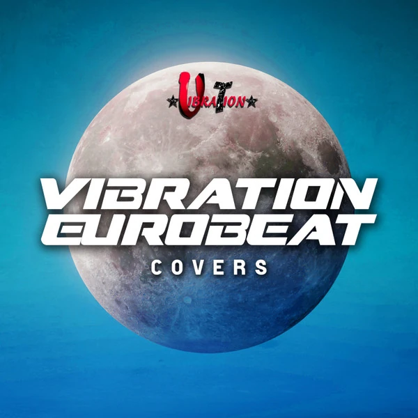 Vibration Eurobeat Covers | Eurobeat Wiki | Fandom