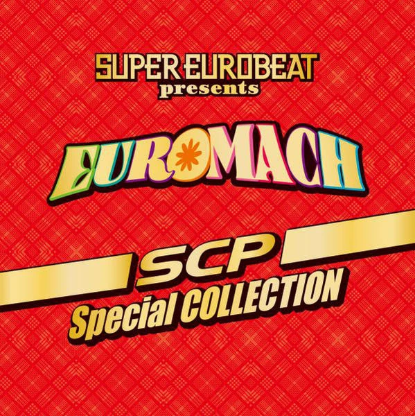 Super Eurobeat Presents Euromach SCP Special Collection | Eurobeat Wiki ...