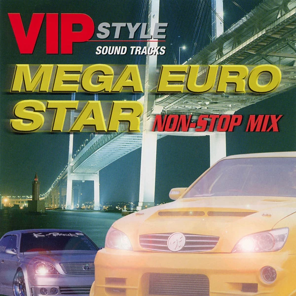 VIP Style Sound Tracks Mega Euro Star ~Non-Stop Mix~ | Eurobeat Wiki ...