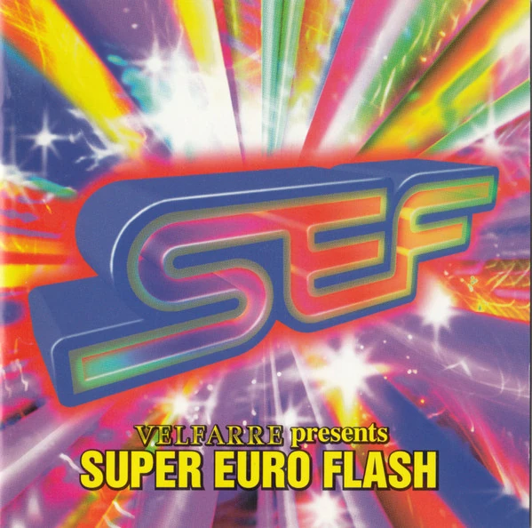 Velfarre Presents Super Euro Flash | Eurobeat Wiki | Fandom