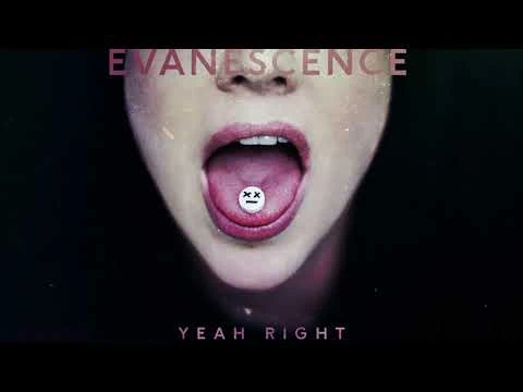 Yeah Right (song) | Evanescence Wiki | Fandom
