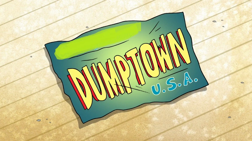Dumptown USA | EvanRocks Wiki | Fandom