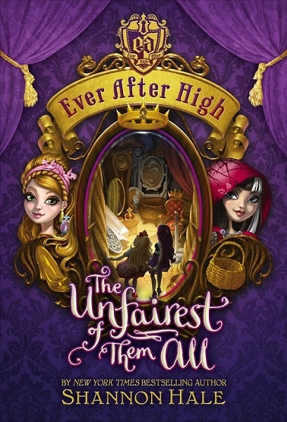 The Unfairest of Them All | Ever After High Wiki | Fandom