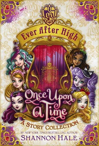 Once Upon a Time | Ever After High Wiki | Fandom