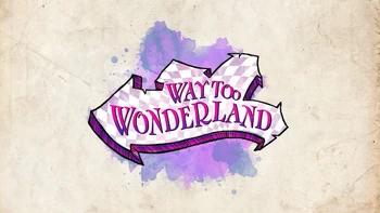 Way Too Wonderland (TV special) | Ever After High Wiki | Fandom
