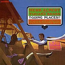 Going Places Herb Alpert And The Tijuana Brass Album Every Single