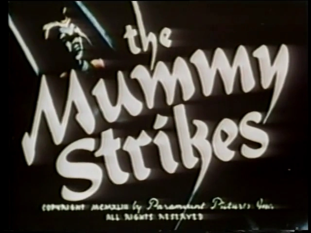 The Mummy Strikes | Everything Media Wiki | Fandom