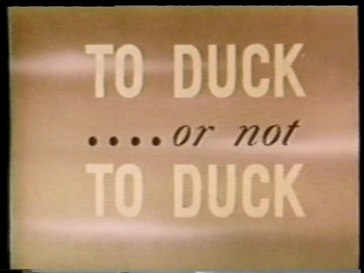 To Duck or Not to Duck | Everything Media Wiki | Fandom