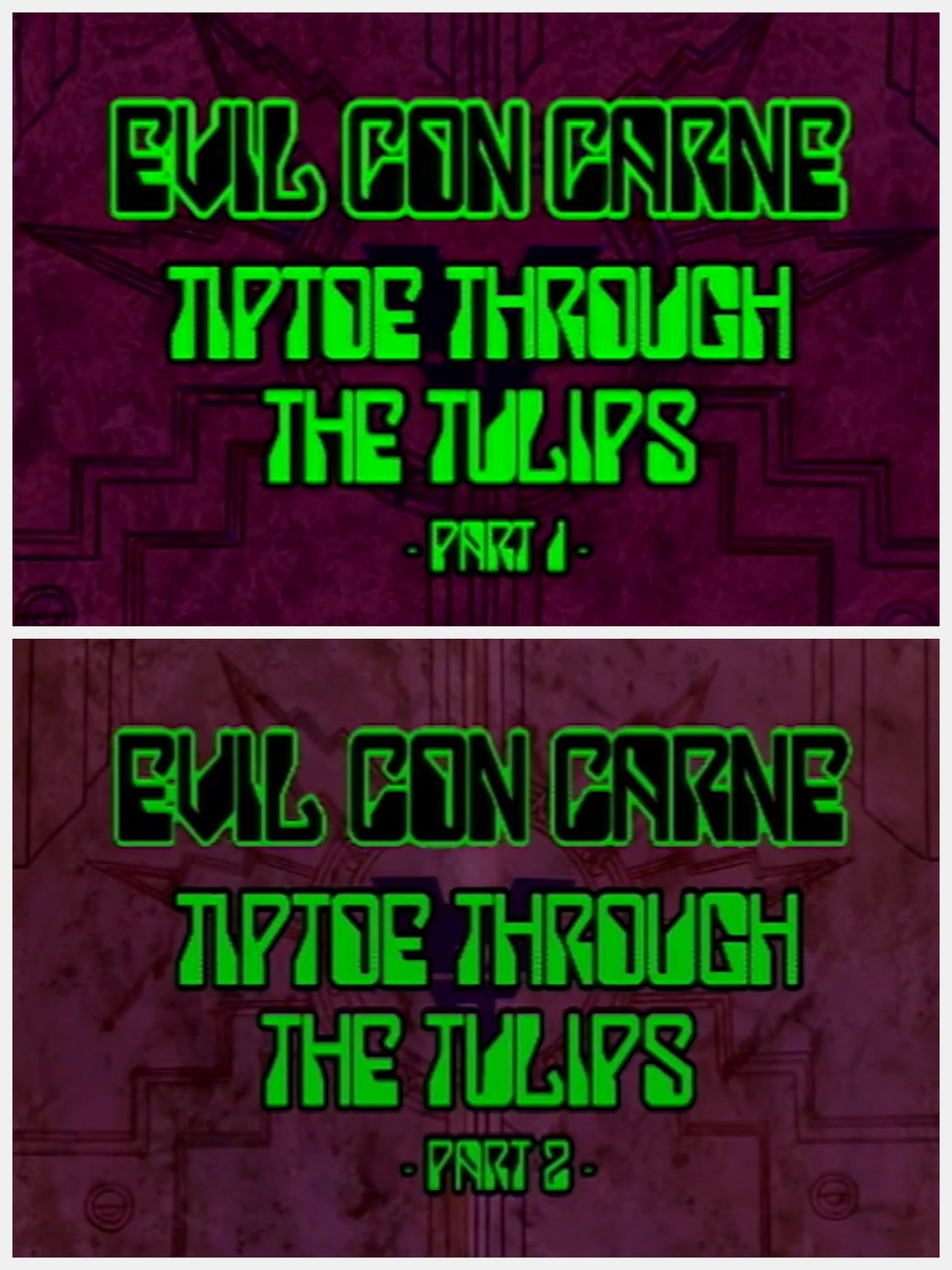 Tiptoe Through the Tulips | Evil Con Carne Wiki | Fandom