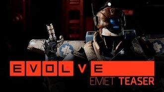 E.M.E.T. | Evolve Wiki | Fandom