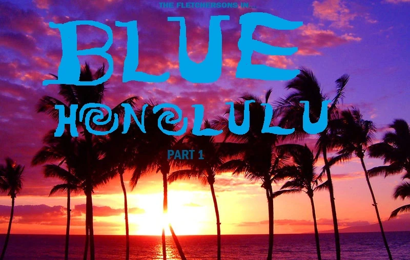 Blue Honolulu Part 1 | Evpedia Wiki | Fandom