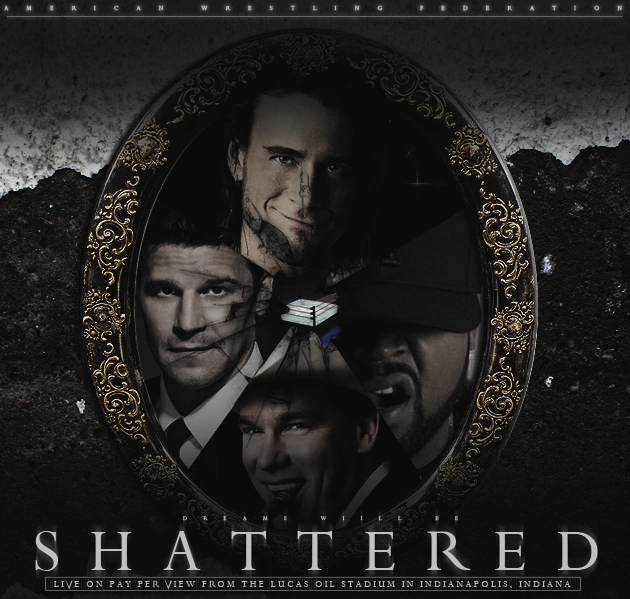 Shattered | The eWrestling Encyclopedia | Fandom