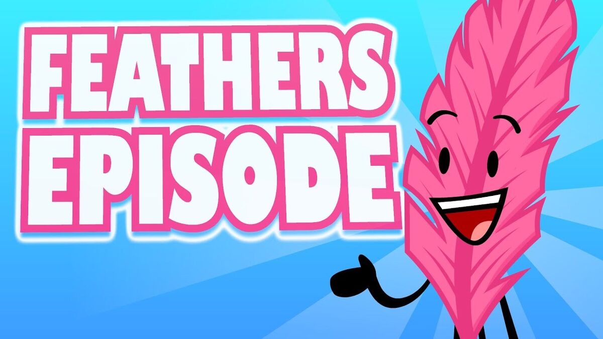 Feathers Episode Excellent Entities Wiki Fandom