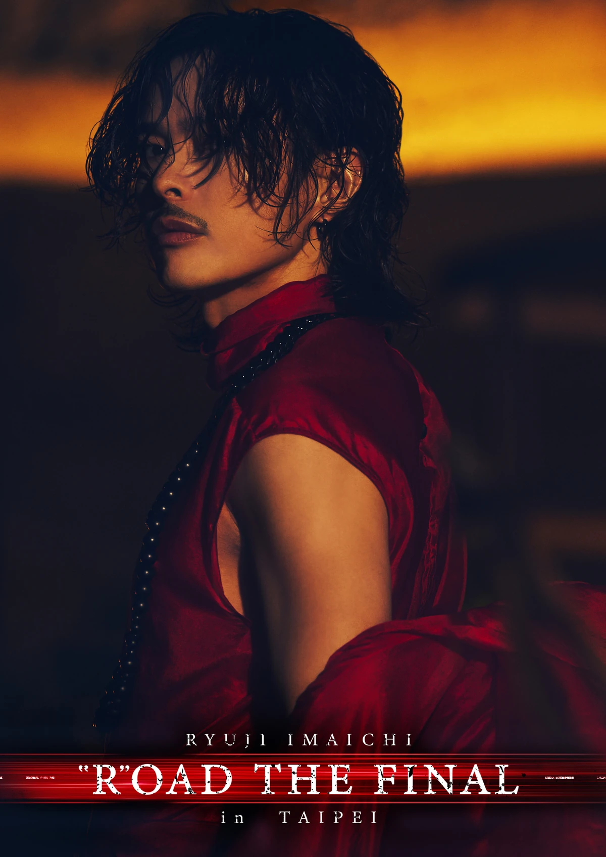 RYUJI IMAICHI "R"OAD THE FINAL in TAIPEI | EXILE TRIBE Wiki | Fandom
