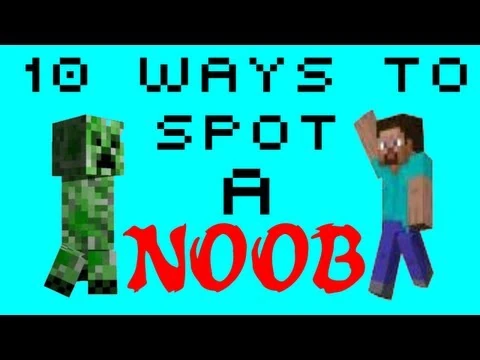 10 Ways to Spot a Noob | ExplodingTNT Wiki | Fandom