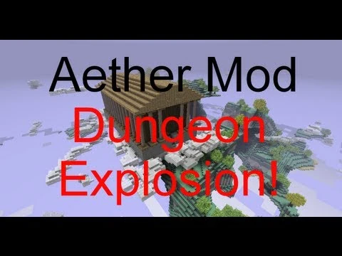 The Aether - Dungeon Explosion | ExplodingTNT Wiki | Fandom